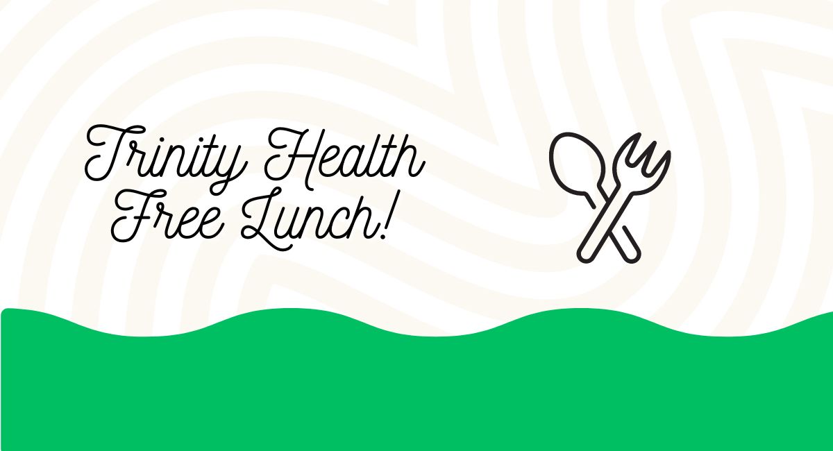 Trinity Health Free Lunch Drawing